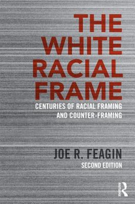 楽天ブックス: The White Racial Frame: Centuries of Racial Framing and Counter ...