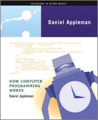 楽天ブックス: How Computer Programming Works - Dan Appleman - 9781893115231 : 洋書