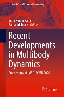 楽天ブックス: Recent Developments in Multibody Dynamics: Proceedings of Imsd-Acmd 2020 - Subir Kumar ...