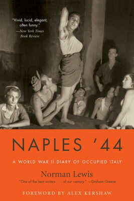 楽天ブックス: Naples '44: A World War II Diary of Occupied Italy - Norman ...
