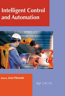 楽天ブックス: Intelligent Control and Automation - Jovan Pehcevski ...