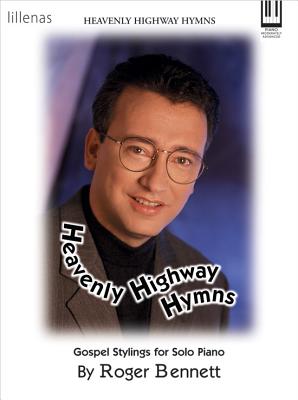 楽天ブックス: Heavenly Highway Hymns: Gospel Stylings for Solo Piano - Roger ...
