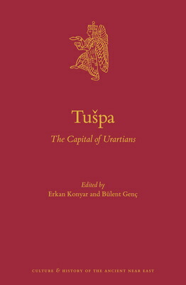 楽天ブックス: Tuspa: The Capital of Urartians - Erkan Konyar - 9789004725317 : 洋書
