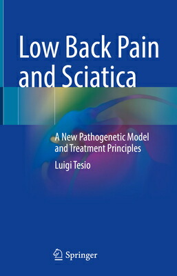 楽天ブックス: Low Back Pain and Sciatica: A New Pathogenetic Model and Treatment Principles - Luigi ...