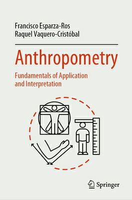 楽天ブックス: Anthropometry: Fundamentals of Application and Interpretation ...