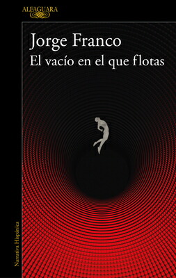 楽天ブックス: El Vaco En El Que Flotas / The Void in Which You Float - Jorge ...