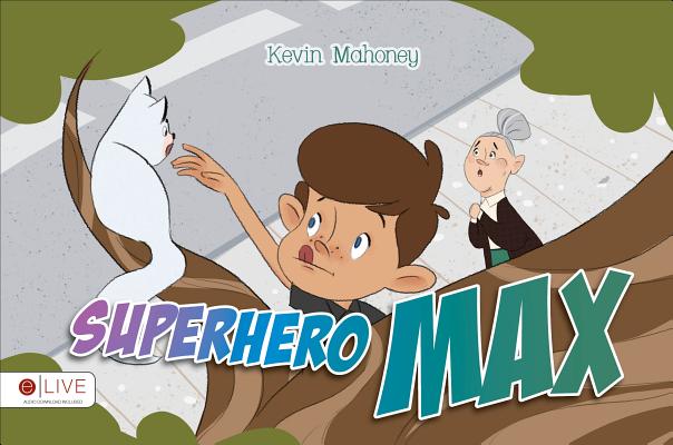 楽天ブックス: Superhero Max - Kevin Mahoney - 9781633675360 : 洋書