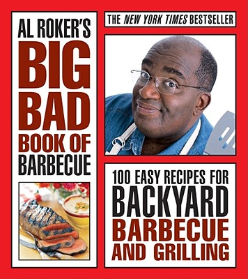 楽天ブックス: Al Roker's Big Bad Book of Barbecue: 100 Easy Recipes for ...