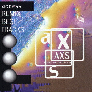 楽天ブックス: AXS REMIX BEST TRACKS - access - 4988027015404 : CD