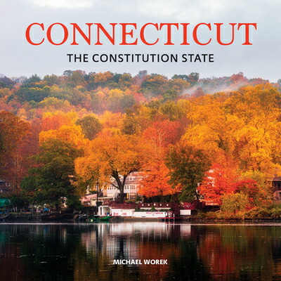 楽天ブックス: Connecticut: The Constitution State - Michael Worek ...
