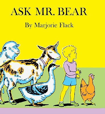 楽天ブックス: Ask Mr. Bear - Marjorie Flack - 9780808535478 : 洋書