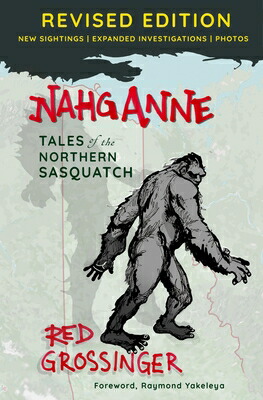 楽天ブックス: Nahganne: Tales of the Northern Sasquatch - Red Grossinger ...