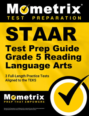 楽天ブックス: Staar Test Prep Guide Grade 5 Reading Language Arts: 3 Full ...