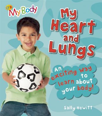 楽天ブックス: My Heart and Lungs - Sally Hewitt - 9781595665546 : 洋書