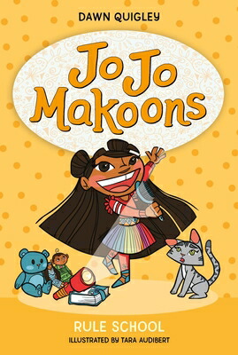 楽天ブックス: Jo Jo Makoons: Rule School - Dawn Quigley - 9780063315563 : 洋書