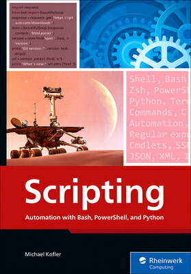 楽天ブックス: Scripting: Automation with Bash, Powershell, and Python ...