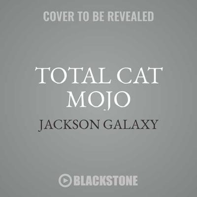 楽天ブックス: Total Cat Mojo: The Ultimate Guide to Life with Your Cat ...