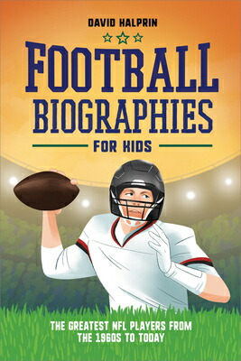 楽天ブックス: Football Biographies for Kids: The Greatest NFL Players from ...