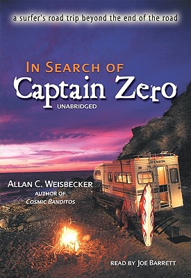 楽天ブックス: In Search of Captain Zero: A Surfer's Road Trip Beyond the End ...