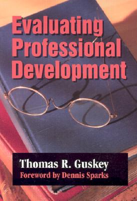 楽天ブックス: Evaluating Professional Development - Thomas R. Guskey ...