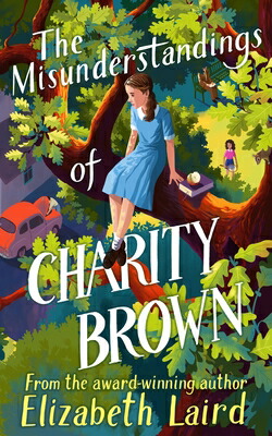 楽天ブックス: The Misunderstandings of Charity Brown - Elizabeth Laird ...