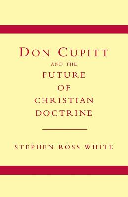 楽天ブックス: Don Cupitt and the Future of Christian Doctrine - Stephen Ross ...