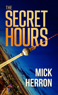 楽天ブックス: The Secret Hours - Mick Herron - 9798885795647 : 洋書