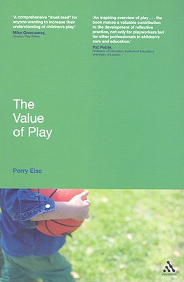 楽天ブックス: The Value of Play - Perry Else - 9780826495655 : 洋書