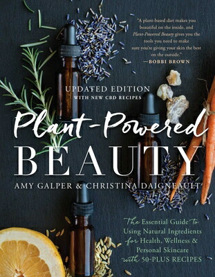 楽天ブックス: Plant-Powered Beauty, Updated Edition: The Essential Guide to ...