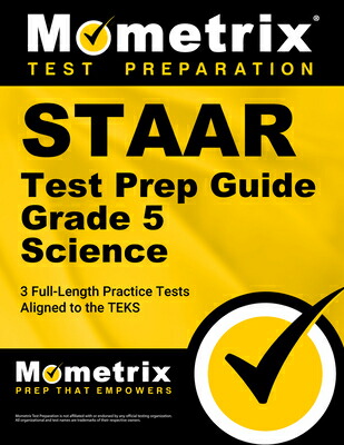 楽天ブックス: Staar Test Prep Guide Grade 5 Science: 3 Full-Length Practice ...