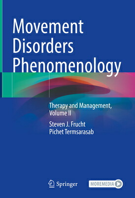 楽天ブックス: Movement Disorders Phenomenology: Therapy and Management ...