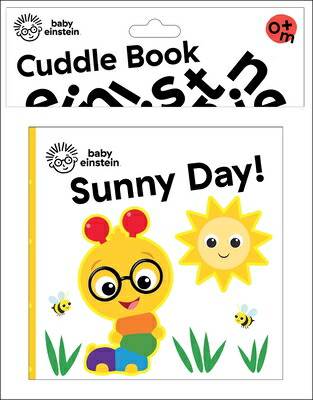楽天ブックス: Baby Einstein: Sunny Day! Cuddle Book - Pi Kids - 9781503765757 ...