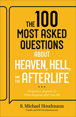 楽天ブックス: The 100 Most Asked Questions about Heaven, Hell, and the ...