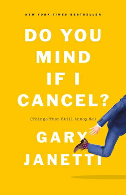 楽天ブックス: Do You Mind If I Cancel?: (Things That Still Annoy Me) - Gary ...