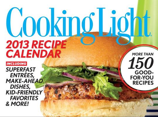 楽天ブックス: Cooking Light Recipe Calendar: More Than 150 Good-For-You ...