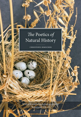 楽天ブックス: The Poetics of Natural History - Christoph Irmscher ...