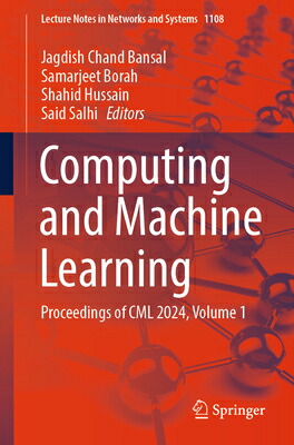 楽天ブックス: Computing and Machine Learning: Proceedings of CML 2024, Volume ...