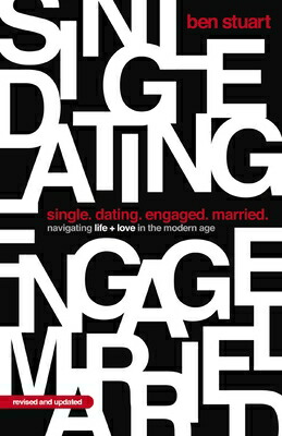 楽天ブックス: Single, Dating, Engaged, Married: Navigating Life and Love in the Modern Age - Ben ...