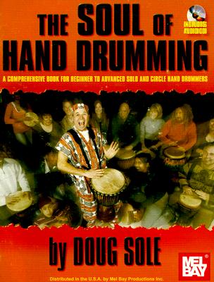 楽天ブックス: The Soul of Hand Drumming: A Comprehensive Book for Beginner to ...