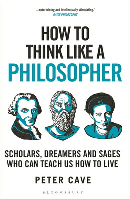 楽天ブックス: How to Think Like a Philosopher: Scholars, Dreamers and Sages ...