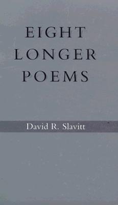 楽天ブックス: Eight Longer Poems - David R. Slavitt - 9780807115985 : 洋書