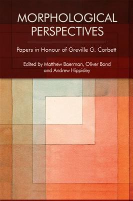 楽天ブックス: Morphological Perspectives: Papers in Honour of Greville G ...