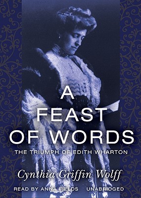 楽天ブックス: A Feast of Words: The Triumph of Edith Wharton - Cynthia ...