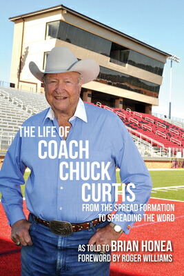 楽天ブックス: The Life of Coach Chuck Curtis: From the Spread Formation to ...