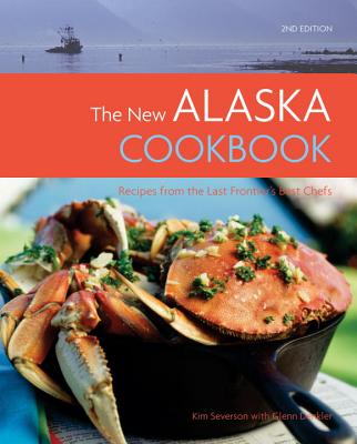 楽天ブックス: The New Alaska Cookbook: Recipes from the Last Frontier's Best ...