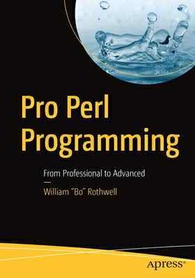 楽天ブックス: Pro Perl Programming: From Professional to Advanced - William ...