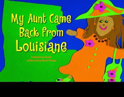 楽天ブックス: My Aunt Came Back from Louisiane - Johnette Downing ...