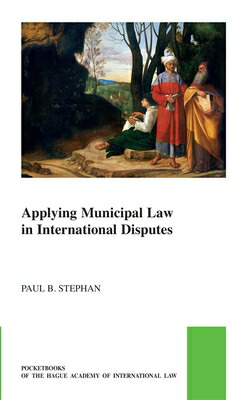 楽天ブックス: Applying Municipal Law in International Disputes - Paul B ...