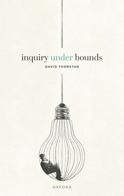 楽天ブックス: Inquiry Under Bounds - David Thorstad - 9780198886143 : 洋書