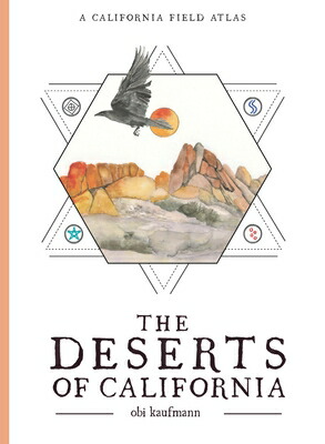 楽天ブックス: The Deserts of California: A California Field Atlas - Obi ...